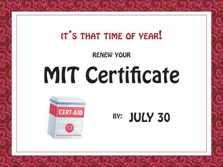 Renew your MIT certificates in July | Information Systems & Technology